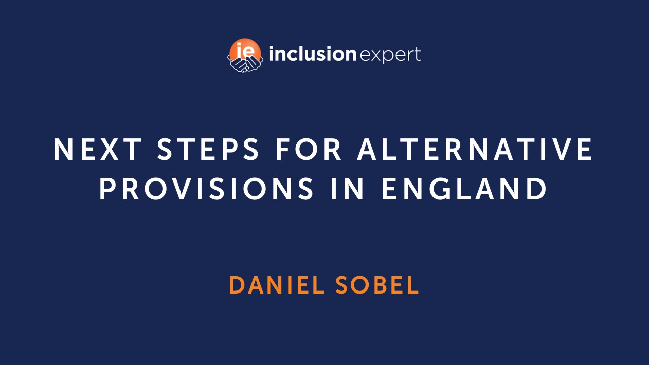 [PART 1 of 3] Next Steps for Alternative Provisions in England ...